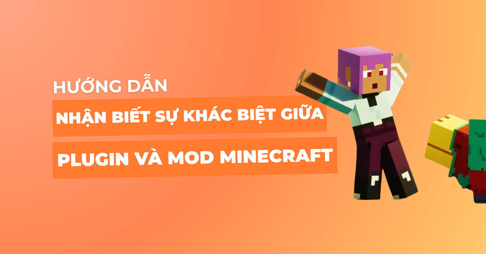 Sự Khác Biệt Giữa Mod Và Plugin Minecraft